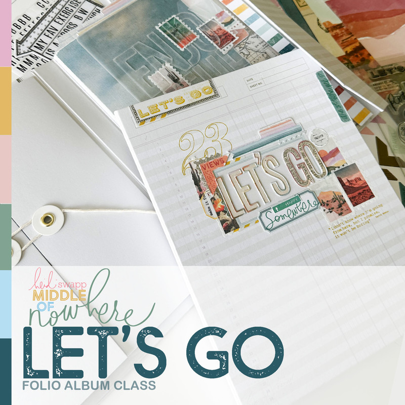 Middle Of Nowhere - Let's Go - Heidi Swapp Shop